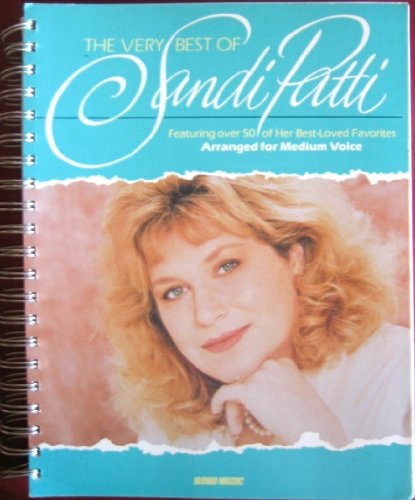 The Very Best of Sandi Patti ; Featuring over 50 of Her Best-Loved ...
