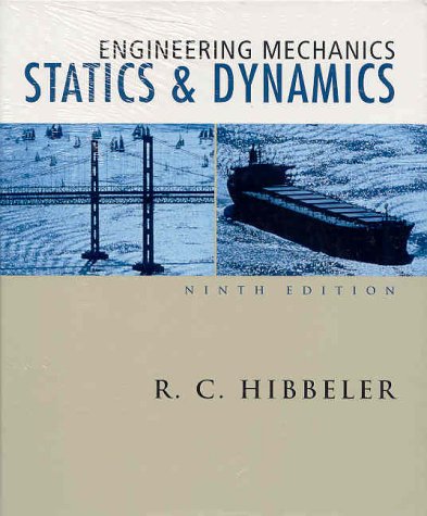 Engineering Mechanics: Statistics and Dynamics: Hibbeler, R. C ...