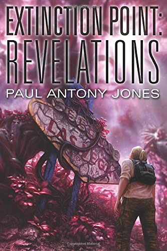 Revelations: 3 (Extinction Point): Amazon.co.uk: Jones, Paul Antony: 9781477817834: Books