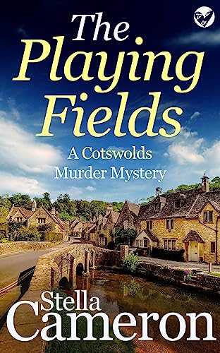 THE PLAYING FIELDS a gripping Cotswolds murder mystery full of twists ...