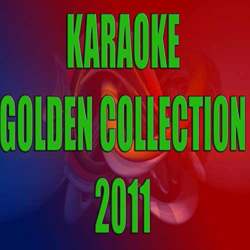 Amazon MusicでVARIOUS ARTISTSのKaraoke Golden Collection 2011を再生する