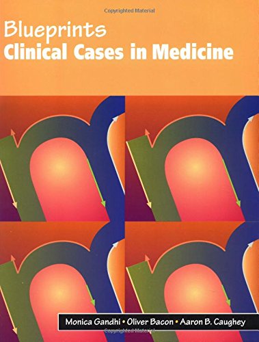 Blueprints Clinical Cases in Medicine: Monica Gandhi, Oliver Bacon ...