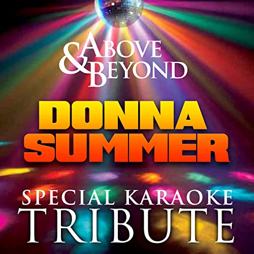 Amazon Music - Above & BeyondのAbove and Beyond - Donna Summer (Special Karaoke Tribute) - Amazon ...