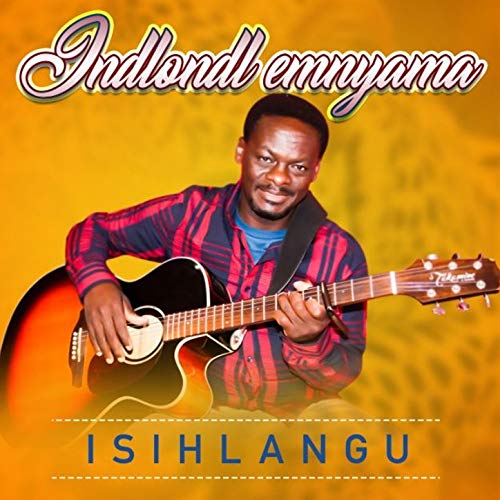 Play Isihlangu by Indlondlo Emnyama on Amazon Music