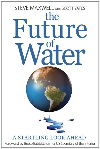Amazon.com: The Future of Water eBook : Yates, Scott, Maxwell, Steve: Books