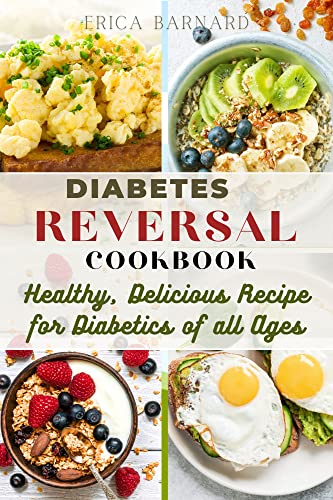 Amazon | DIABETES REVERSAL COOKBOOK: Healthy, Delicious Recipe for ...