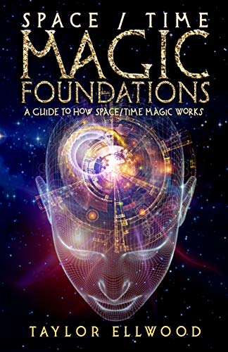 Space/Time Magic Foundations: A Guide to How Space/Time Magic Works ...