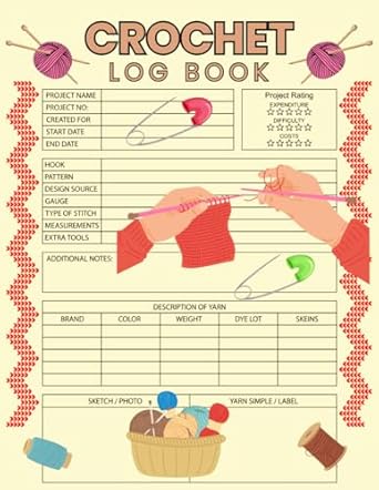 Crochet Log Book: A crochet book for keeping track and record of craft ...