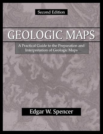 Geologic Maps: A Practical Guide to the Preparation And Interpretation ...