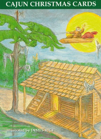Cajun Christmas Cards (The Night Before Christmas): Rice, James ...