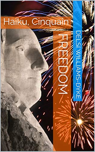 Freedom : Haiku, Cinquain (English Edition) eBook : Williams-Dyke ...