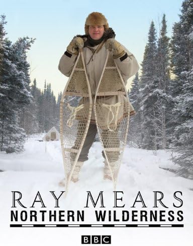 Ray Mears: Northern Wilderness [DVD]: Amazon.co.uk: Electronics & Photo