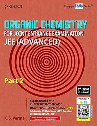 ORGANIC CHEMISTRY FOR JEE ADVANCED : PART II, 2ND EDITION [Paperback ...