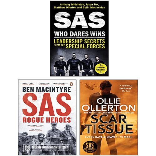 SAS: Rogue Heroes, SAS Who Dares Wins, Scar Tissue 3 Books Collection Set: Ben Macintyre, Ollie ...