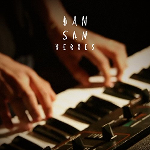 Amazon.com: Heroes : Dan San: Digital Music