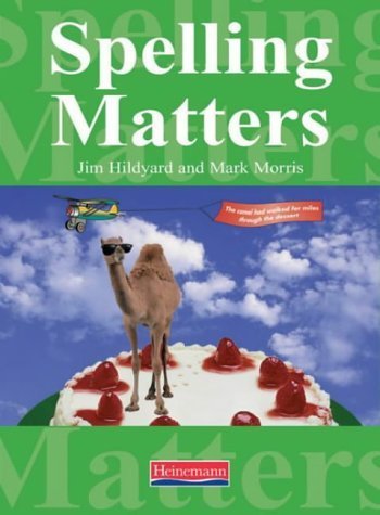 Spelling Matters: Hildyard, Jim: 9780435106348: Amazon.com: Books