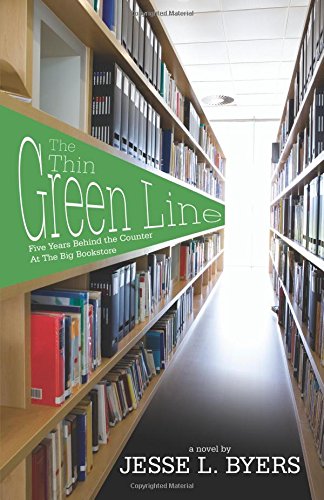 The Thin Green Line: Jesse L. Byers: 9780741476722: Amazon.com: Books