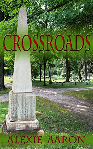 Amazon.com: Crossroads (Haunted Series Book 27) eBook : Aaron, Alexie: Books