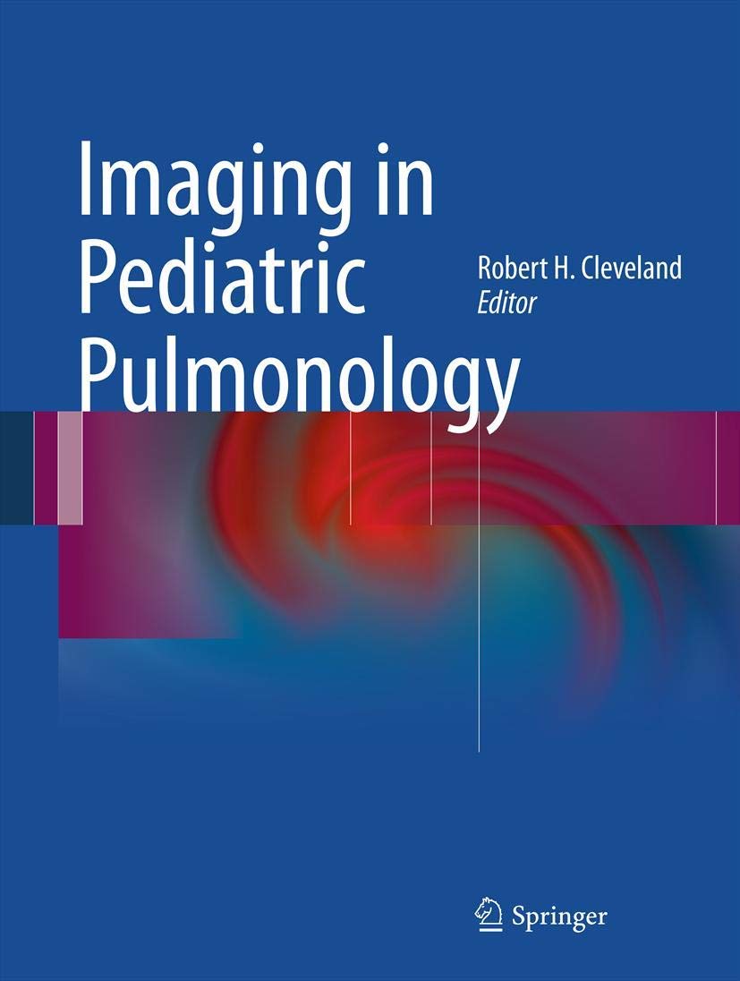 Imaging in Pediatric Pulmonology: 9781441958716: Medicine & Health ...