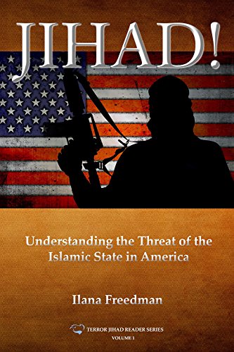 Jihad!: Understanding the Threat of the Islamic State in America ...
