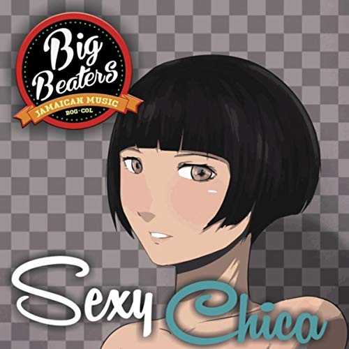Play Sexy Chica - EP by Big Beaters on Amazon Music