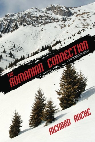 Amazon.com: The Romanian Connection: 9780615456430: Roche, Richard: Books