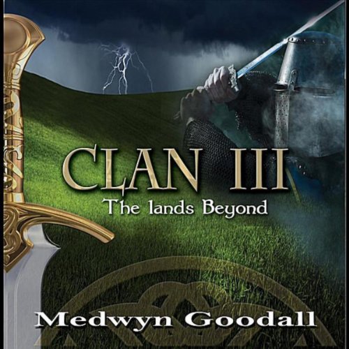 Play CLAN III - The Lands Beyond by Medwyn Goodall on Amazon Music