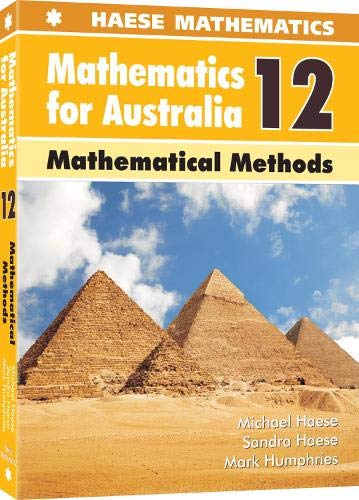 Mathematics for Australia 12 - Mathematical Methods: Haese, Michael ...