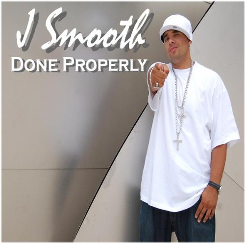 J. Smooth, J. Smooth - Done Properly - Amazon.com Music