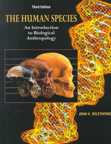 Amazon.com: The Human Species: An Introduction to Biological ...