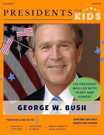 Presidents for Kids - The George W. Bush Activity Book | Children's U.S ...