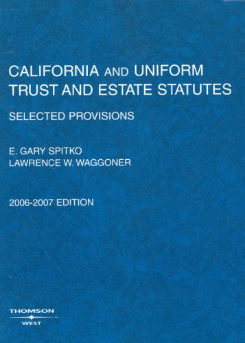 Buy California And Uniform Trust And Estate Statutes 2006-2007 ...