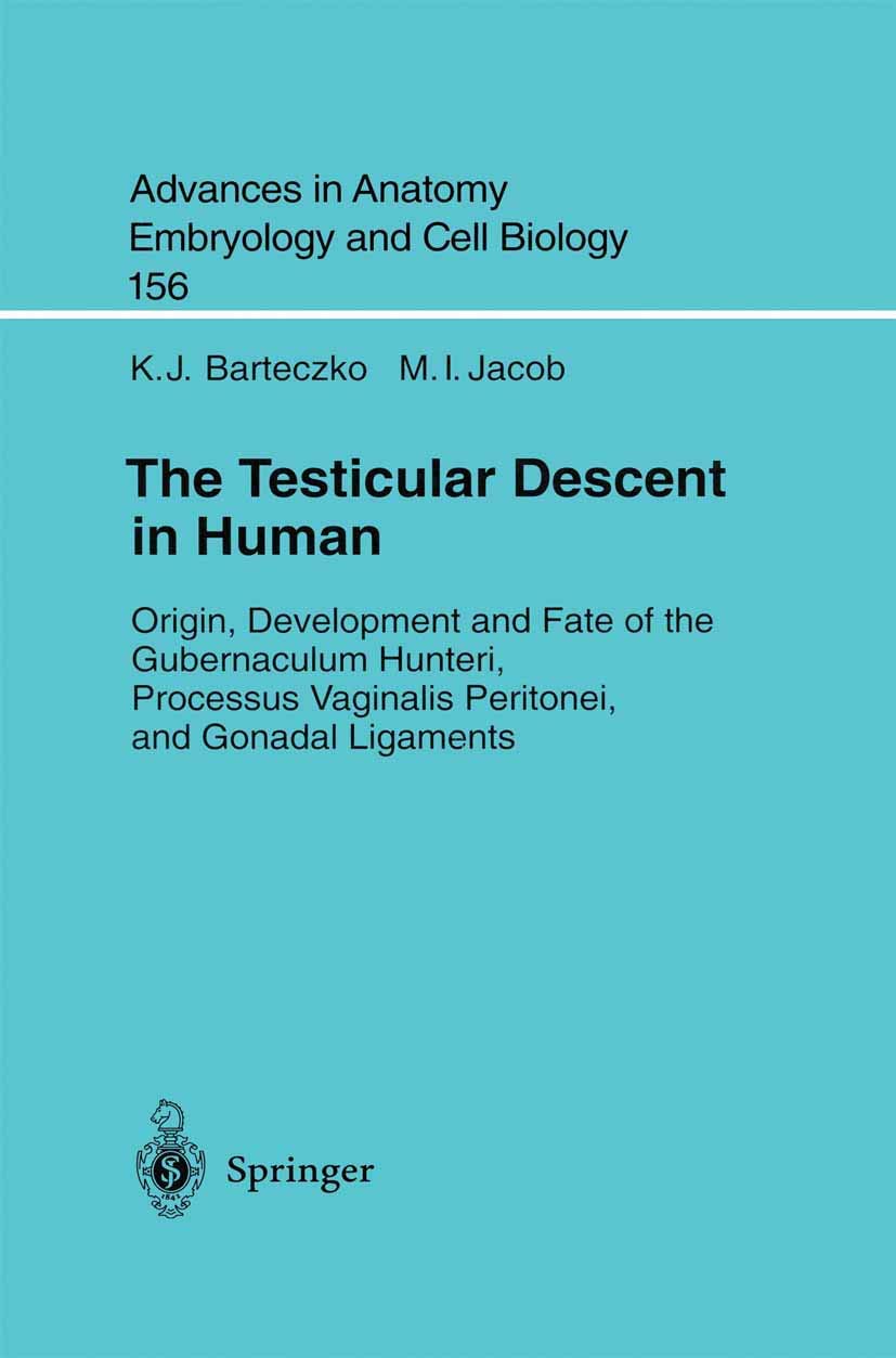 Testicular Descent in Human: Origin, Development and Fate of the ...