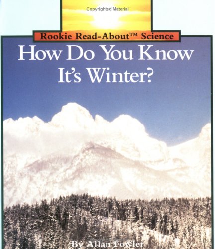 How Do You Know It's Winter?: Fowler, Allan: 9780516449159: Amazon.com ...