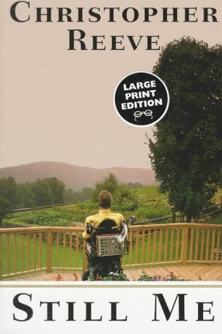 Still Me: Amazon.co.uk: Reeve, Christopher: Books