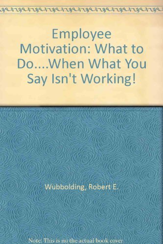 Amazon | Employee Motivation: What to Do....when What You Say Isn't ...