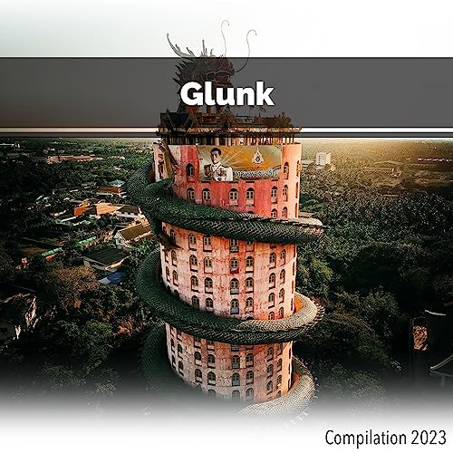 Amazon MusicでVARIOUS ARTISTSのGlunk Compilation 2023を再生する