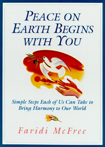 Amazon.com: Peace on Earth Begins with You: Simple Steps Each Of Us Can ...
