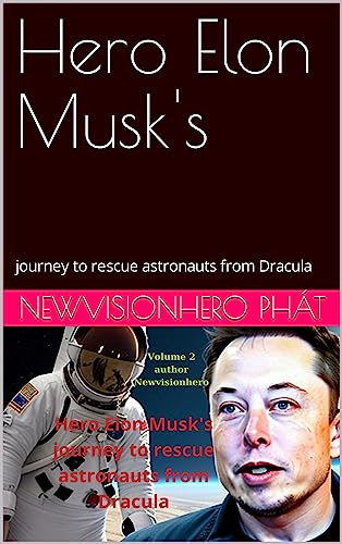 Amazon.com: Hero Elon Musk's : journey to rescue astronauts from ...