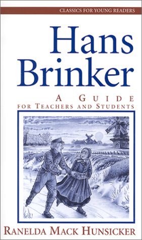 Hans Brinker: A Study Guide (Classics for Young Readers): Hunsicker ...