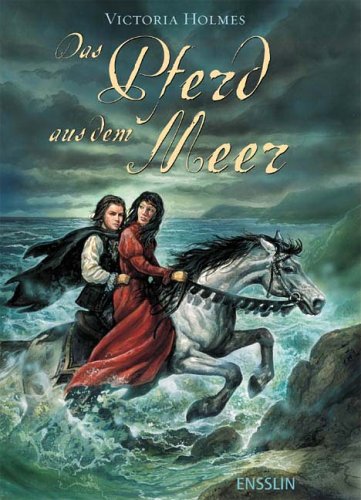 Amazon.com: Das Pferd aus dem Meer: 9783401452425: Victoria Holmes: Books