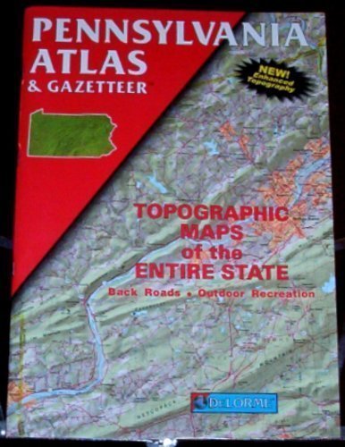 Pennsylvania Atlas and Gazetteer by De Lorme Mapping Company (1999-01 ...