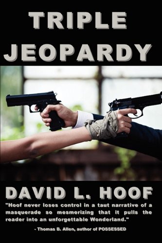 Triple Jeopardy: David L. Hoof: 9780971287532: Amazon.com: Books