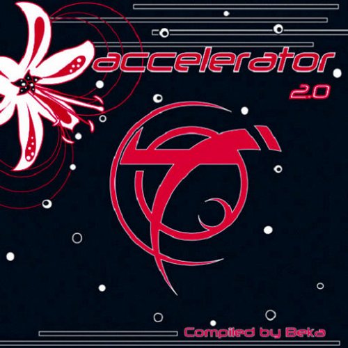 Amazon.com: Accelerator 2.0 Compiled By Beka: CDs & Vinyl