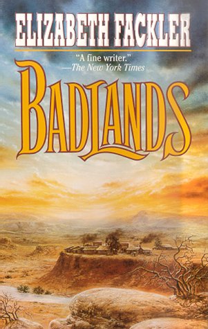 Badlands: Fackler, Elizabeth: 9780812577617: Amazon.com: Books
