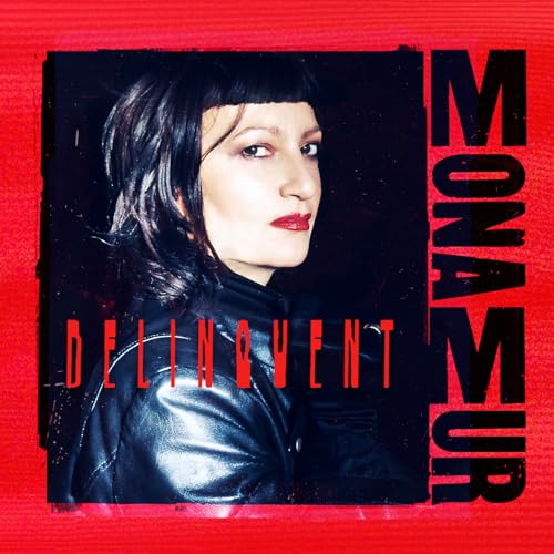 Play Delinquent by Mona Mur on Amazon Music