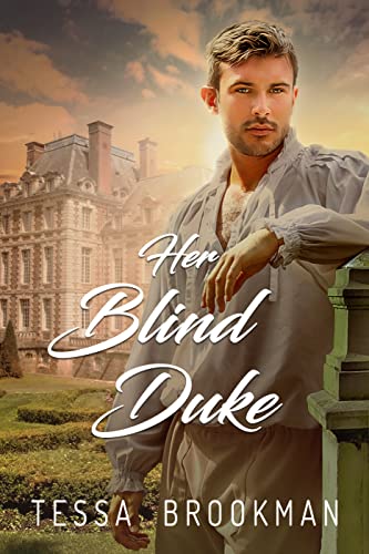Amazon.com: Her Blind Duke: A Steamy Historical Regency Romance Novel ...