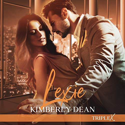 Lexie: Triple X, Book 1 (Audible Audio Edition): Kimberly Dean, Felicia ...