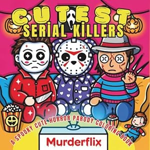 Amazon.com: Cutest Serial Killers: A Parody Coloring Book for Adults ...