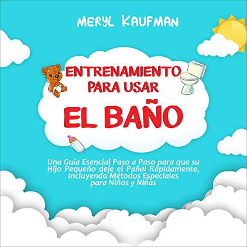 Amazon.com: Entrenamiento para usar el baño [Toilet Training]: Una guía ...